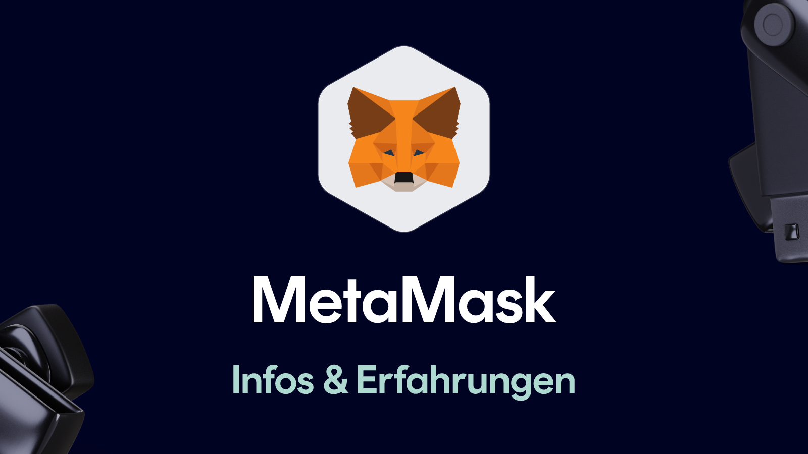MetaMask – Erfahrungen und Test (Juli 2025)
