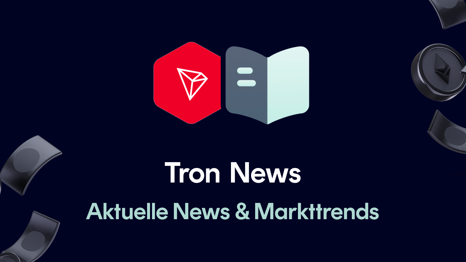 Tron News (TRX) – Aktuelle Nachrichten & Trends